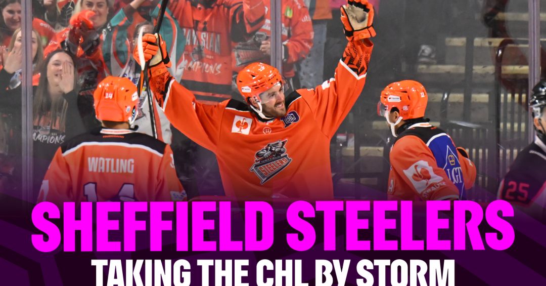 Sheffield Steelers | Taking the CHL by Storm