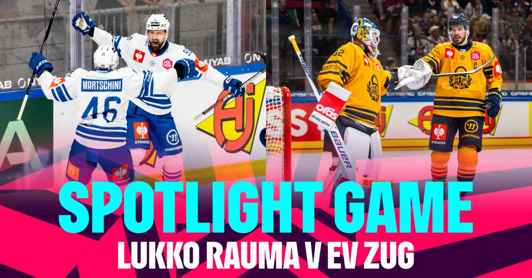 Lukko and Zug Ready to Battle for Playoffs | Spotlight Game