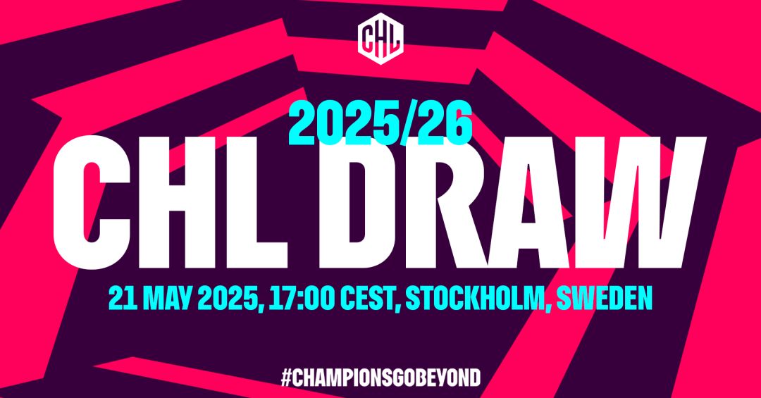 2025/26 CHL Draw | 21 May, 17:00 CEST